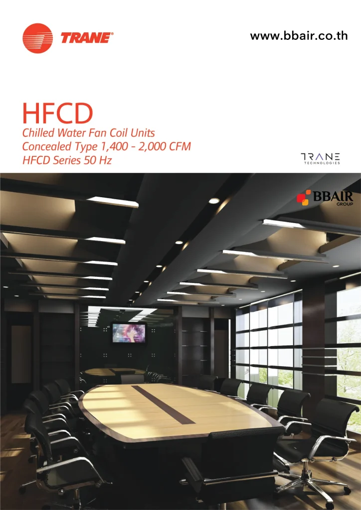 แอร์เทรน TRANE CHILLED WATER FAN COIL UNIT แบบซ่อนในฝ้า HFCD SERIES ...